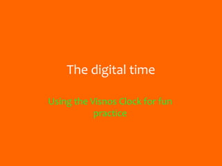 TIME - The Digital Time - Teaching and Use of the Visme Clock (Game) | PPTX