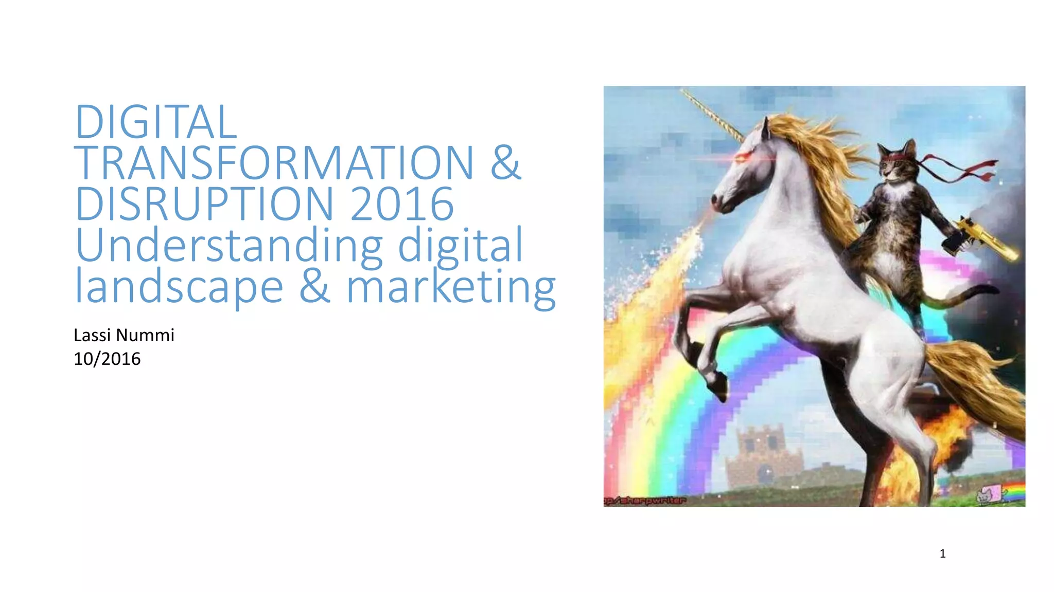 DIGITAL TRANSFORMATION & DISRUPTION 2016 - Understanding digital landscape & marketing | PPT