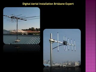 Digital Aerial Installation Brisbane Expert.pptx