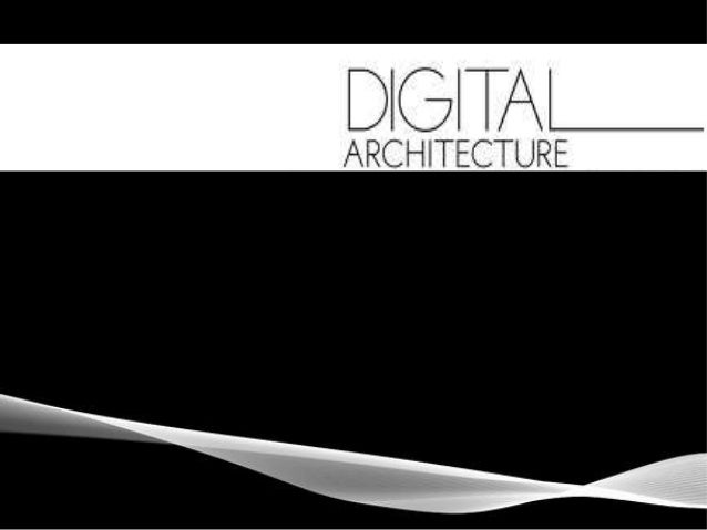 Digital architecture
