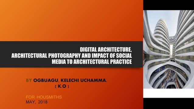 Digital Architecture, Architectural photography and the Impacts of ...