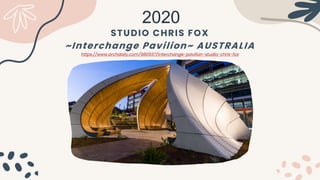 Digital Artifact 2 - Investigating Pavilion Designs | PPT