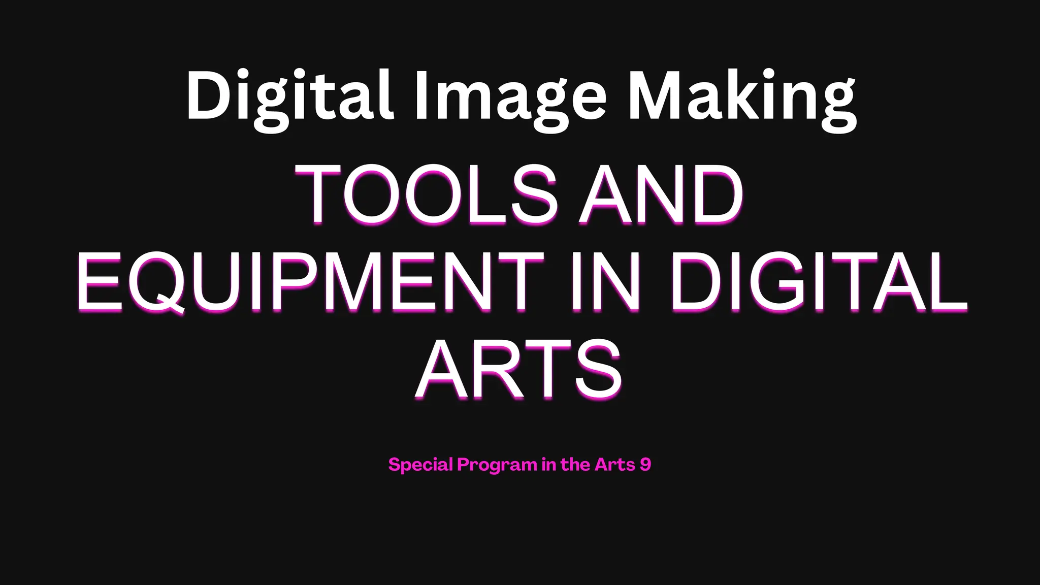 Digital Arts Tools and Equipment in Digital Arts.pptx