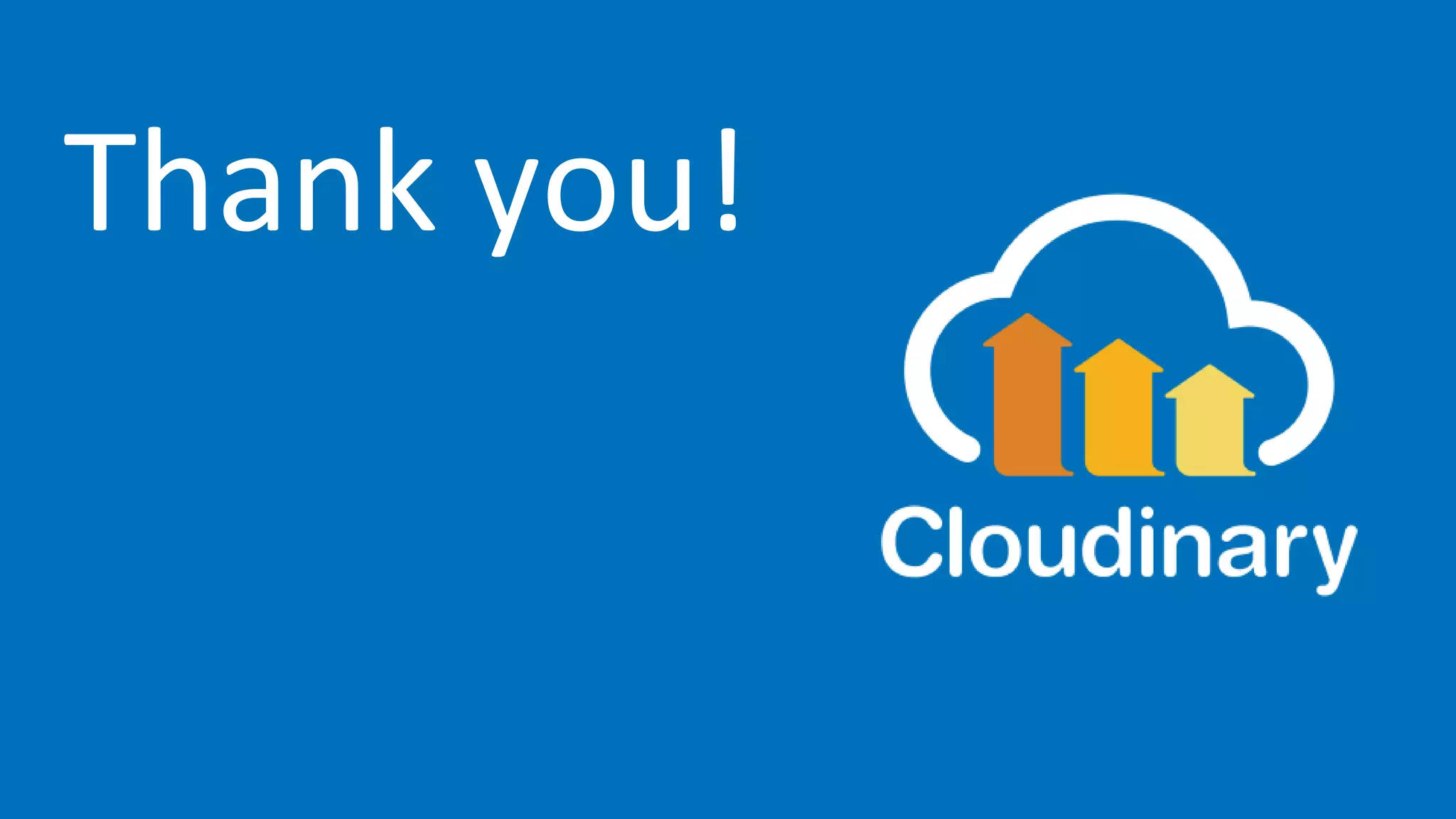 Digital Asset Management with Cloudinary | PPTX