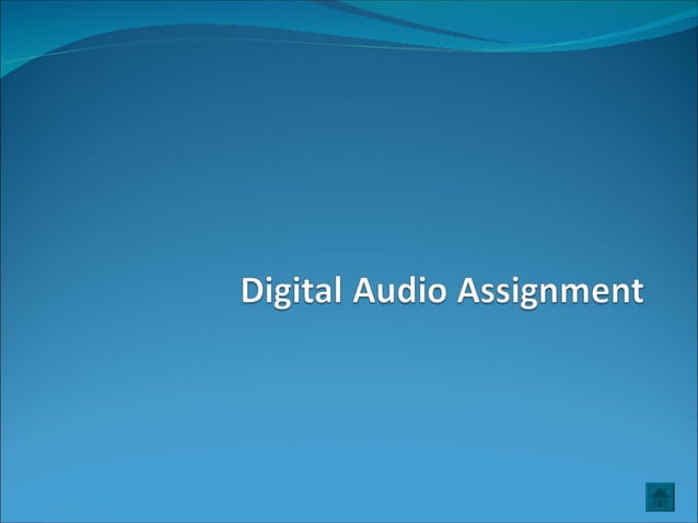 Digital audio assignment | PPT