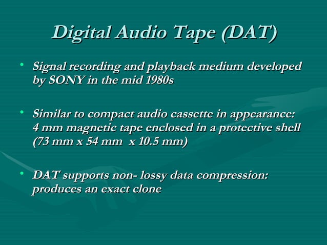 Digital Audio Tape (Dat) | PPT
