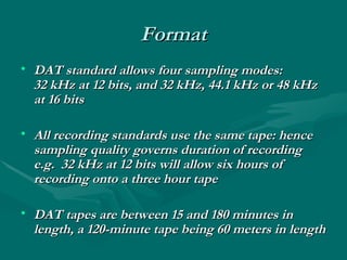 Digital Audio Tape (Dat) | PPT