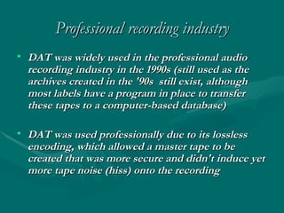 Digital Audio Tape (Dat) | PPT
