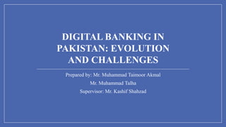 Digital Banking in Pakistan presentation.pptx