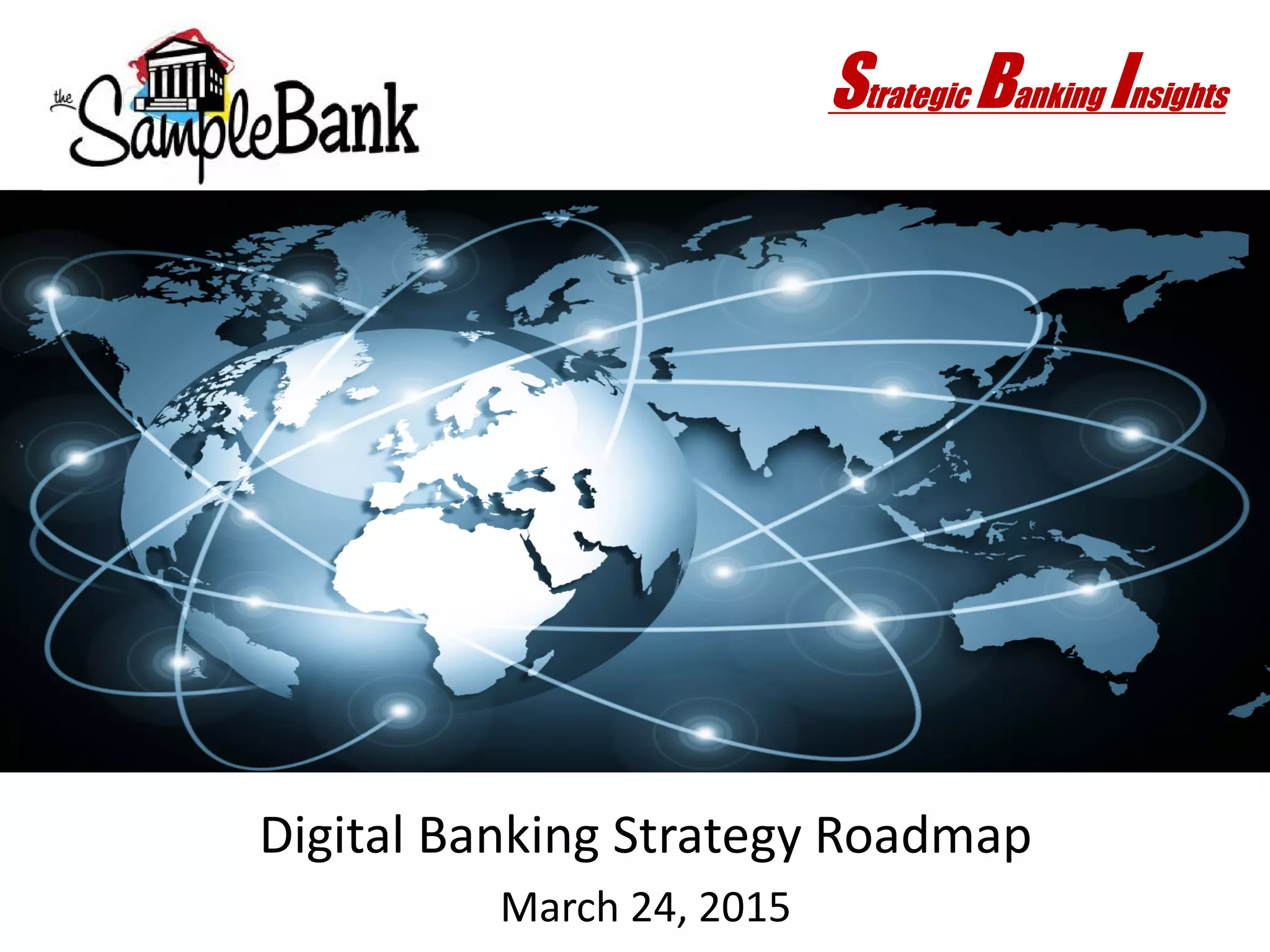 Digital Banking Strategy Roadmap - 3.24.15