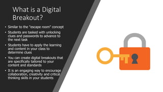 Keep Students Engaged with Digital Breakouts | PPTX | Education