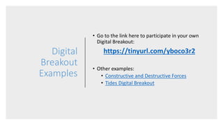 Keep Students Engaged with Digital Breakouts | PPTX | Education