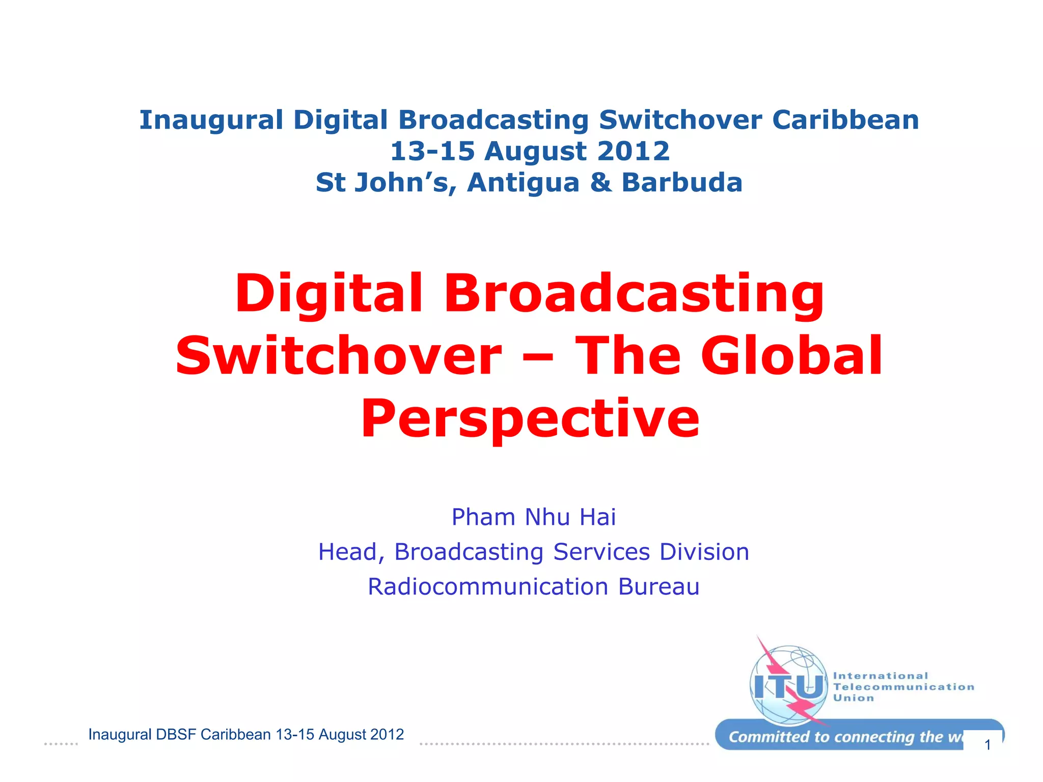 Digital Broadcasting Switchover the Global Perspective | PPT