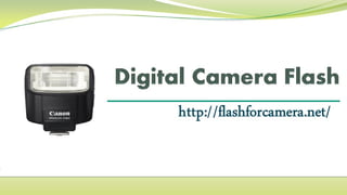 Digital Camera Flash | PPT