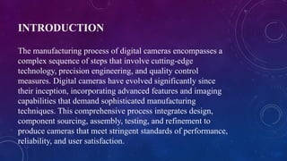 DIGITAL CAMERA MANUFACTURING PROCESS.pptx