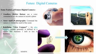 Digital Camera Working Mechanism | PPTX | Cameras and Camcorders | Consumer Electronics