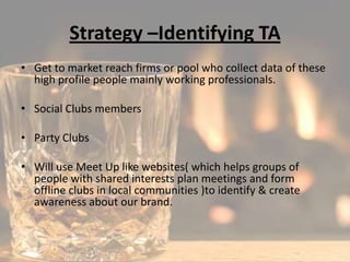 Digital campaign for alcohol brand sahil raina | PPT