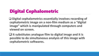 Digital cephalometry | PPTX