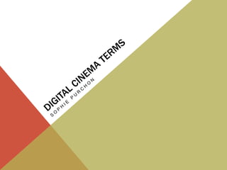 Digital cinema terms | PPT