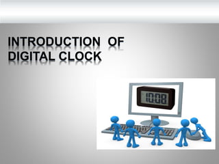 Digital clock | PPT | Free Download