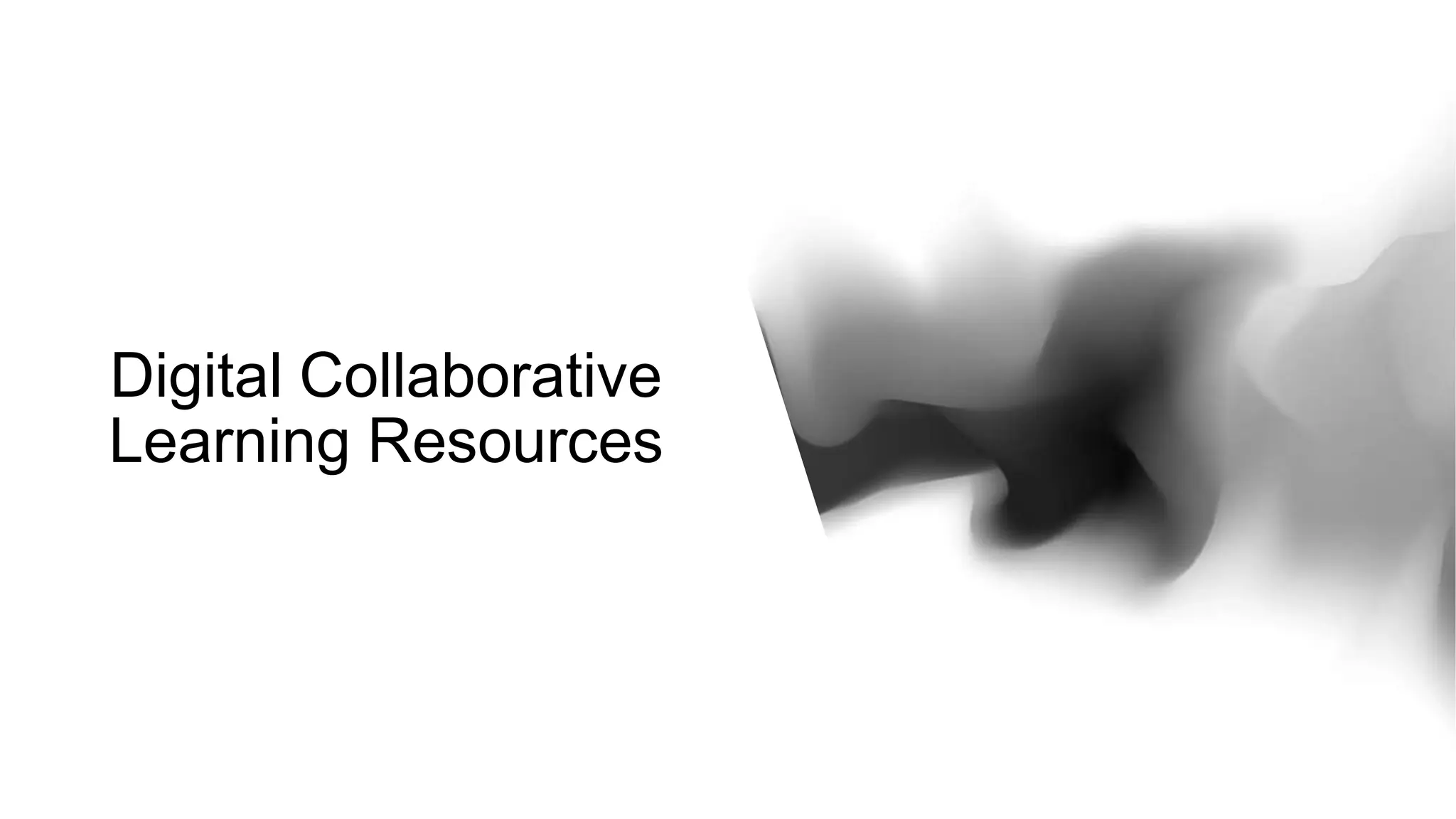 Digital Collaborative Learning Resources.pptx