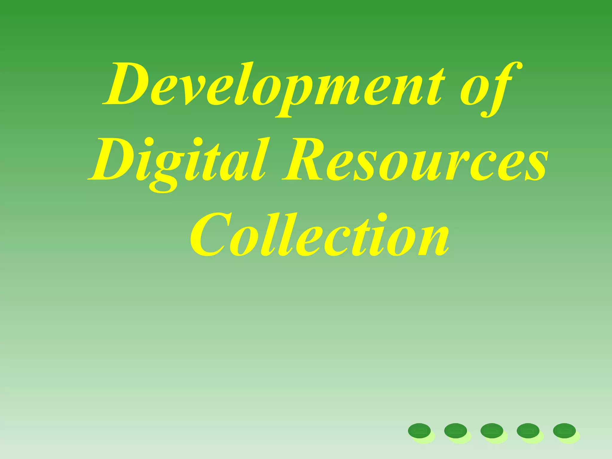 Digital collection development | PPT