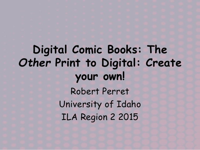 Digital comic books: Create Your Own!