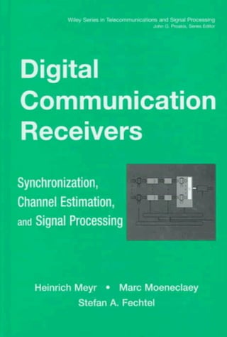 Digital communication receivers synchronization, channel estimation ...