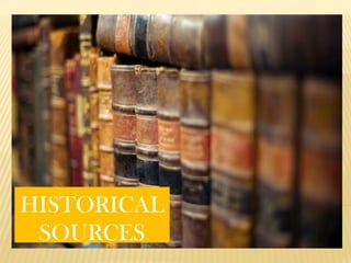 DIGITAL COMPILATION OF HISTORICAL SOURCES.pptx