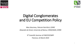 Digital conglomerates and EU competition policy (Marc Bourreau and ...