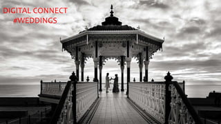 Digital connect to weddings | PPTX