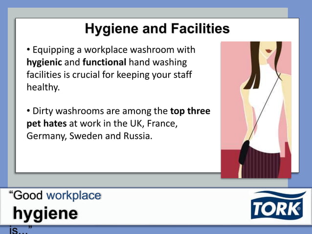 Good Workplace Hygiene Is... about getting the right facilities. | PPTX ...