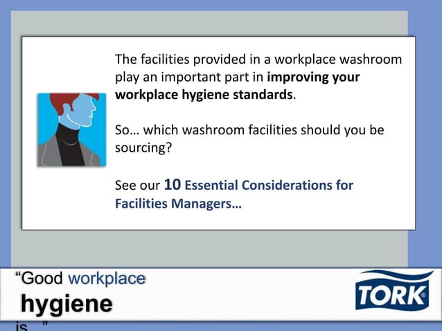 Good Workplace Hygiene Is... about getting the right facilities. | PPTX ...