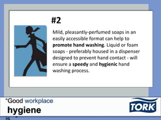 Good Workplace Hygiene Is... about getting the right facilities. | PPTX