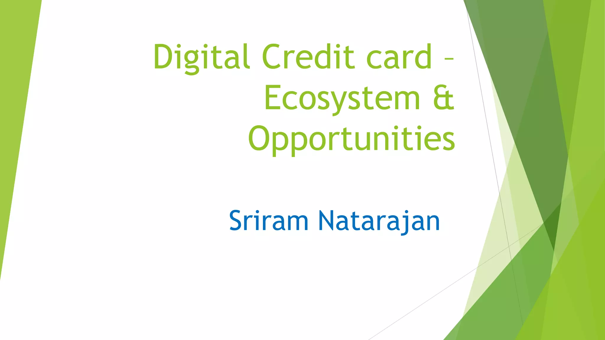 Virtual - Digital credit card ecosystem for India | PPTX