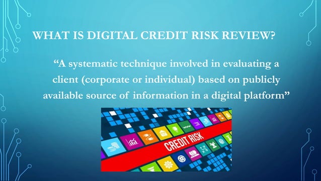 Digital credit risk review - by Afzal | PPT