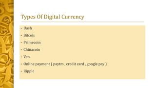 Digital currency over paper notes | PPT