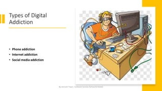 Digital de addiction - By Amresh Tiwari | PDF