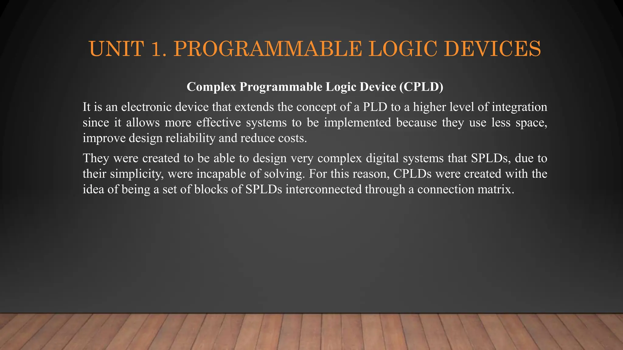 Digital Devices Parcial 1 PLD, CPLD, SPLD, FPGA.pptx
