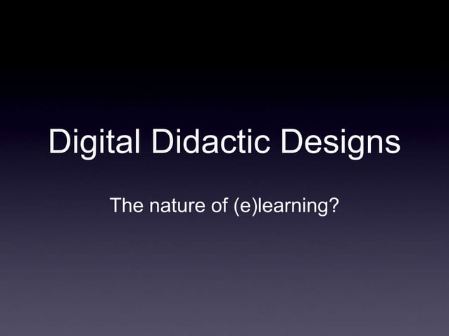 Digitaldidacticdesign 120523085112-phpapp02 | PPT