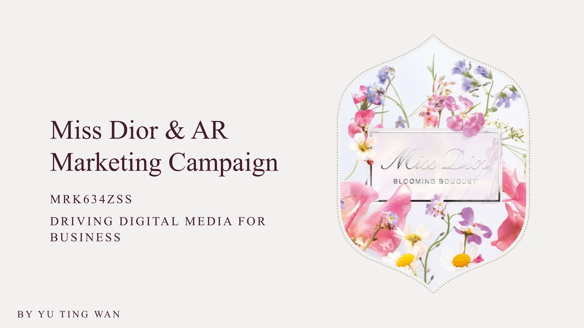 Digital Digest Assignment - Miss Dior & AR Marketing Campaign by Yu ...