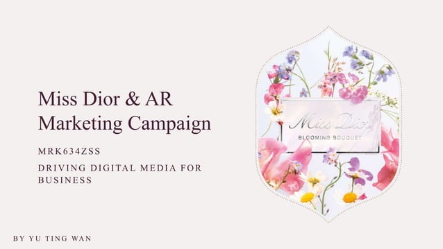 Digital Digest Assignment - Miss Dior & AR Marketing Campaign by Yu ...