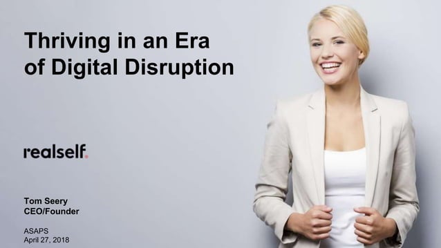 Thriving in an Era of Digital Disruption - ASAPS 2018 | PPT