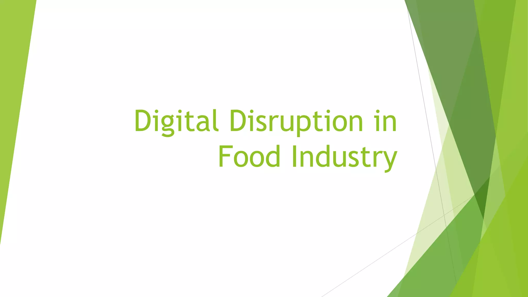 Digital Disruption in Food Industry.pptx