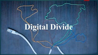 Digital Divide.pptx