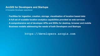 ArcGIS - A Platform for Developers & Startups | PPT