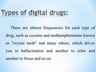 Digital drug | PPT