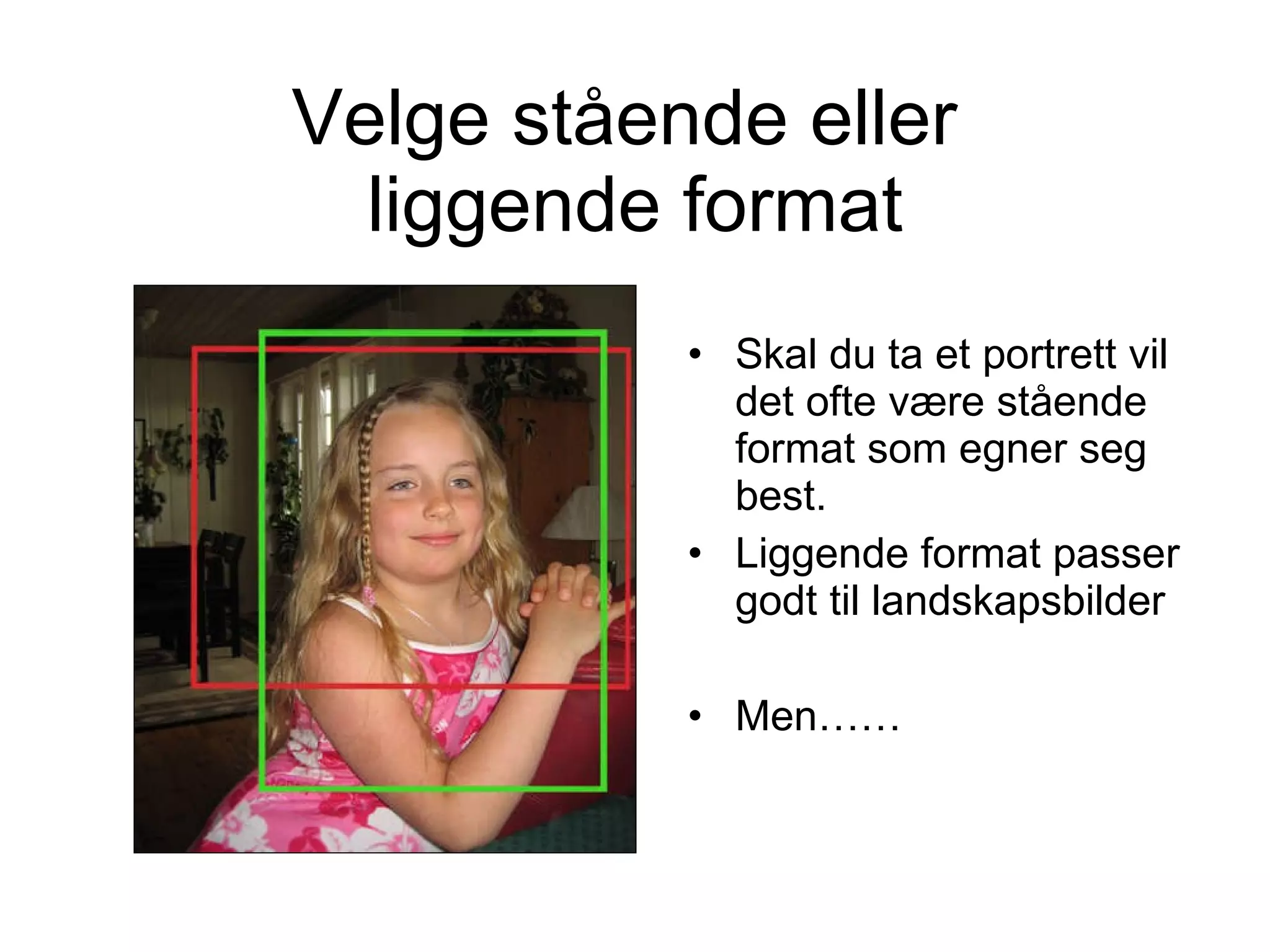 Digitale bilder, komposisjon, tips | PPT