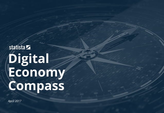 Digital Economy Compass 2017 | PDF | Social Networking | Internet