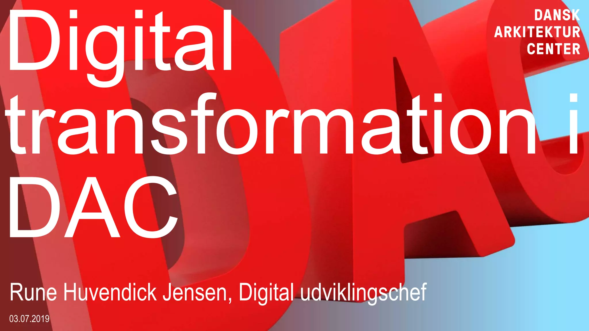 Digital Transformation i DAC | PPT